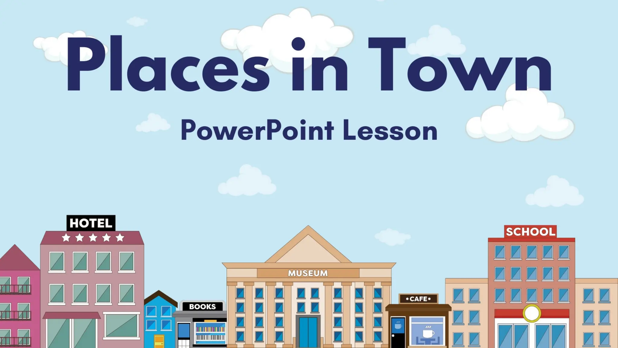 the- most- important-Places-In-Town-PowerPoint-Lesson.pptx