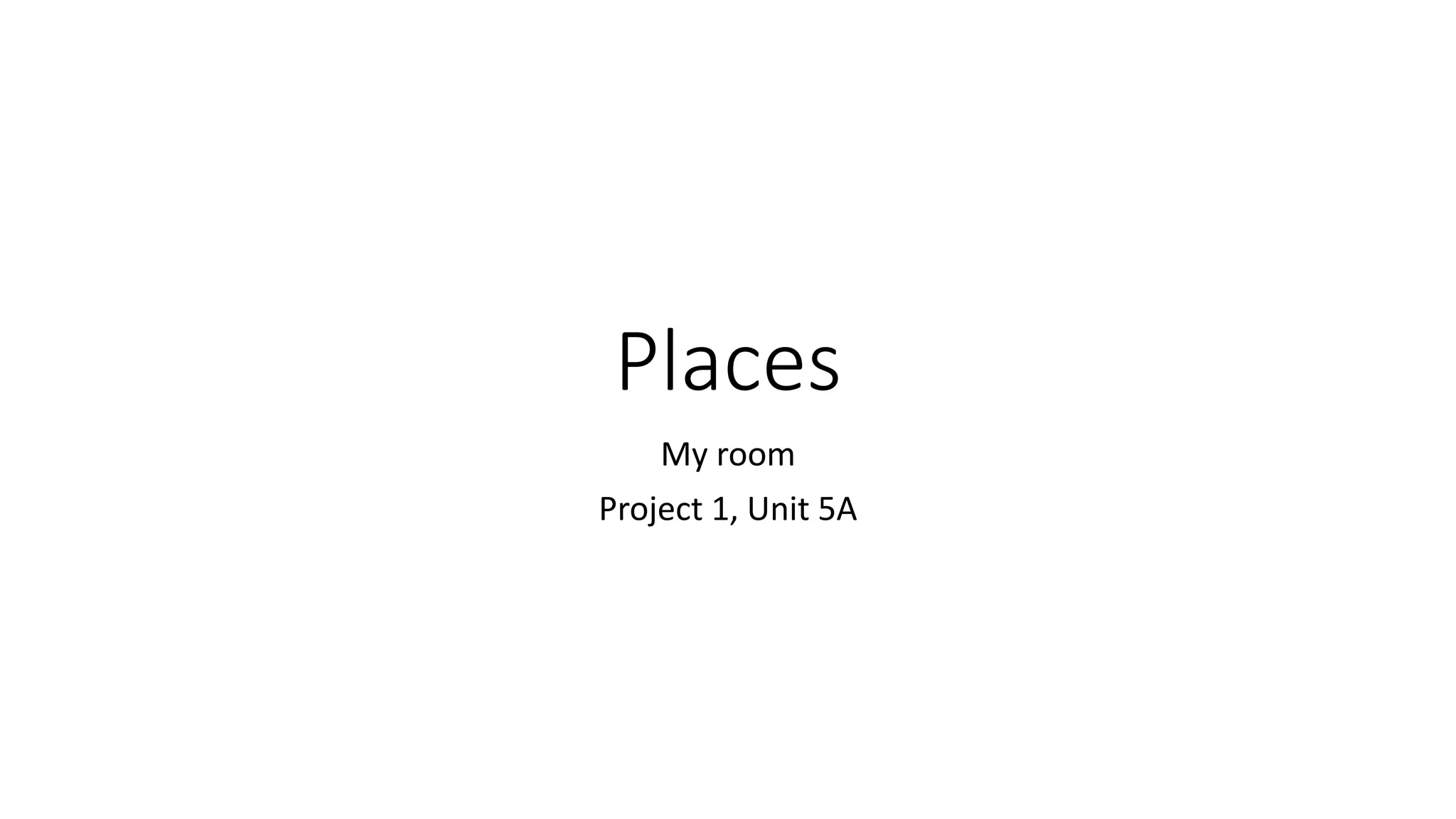 Places my room | PPTX