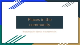 Places in the community.pptx