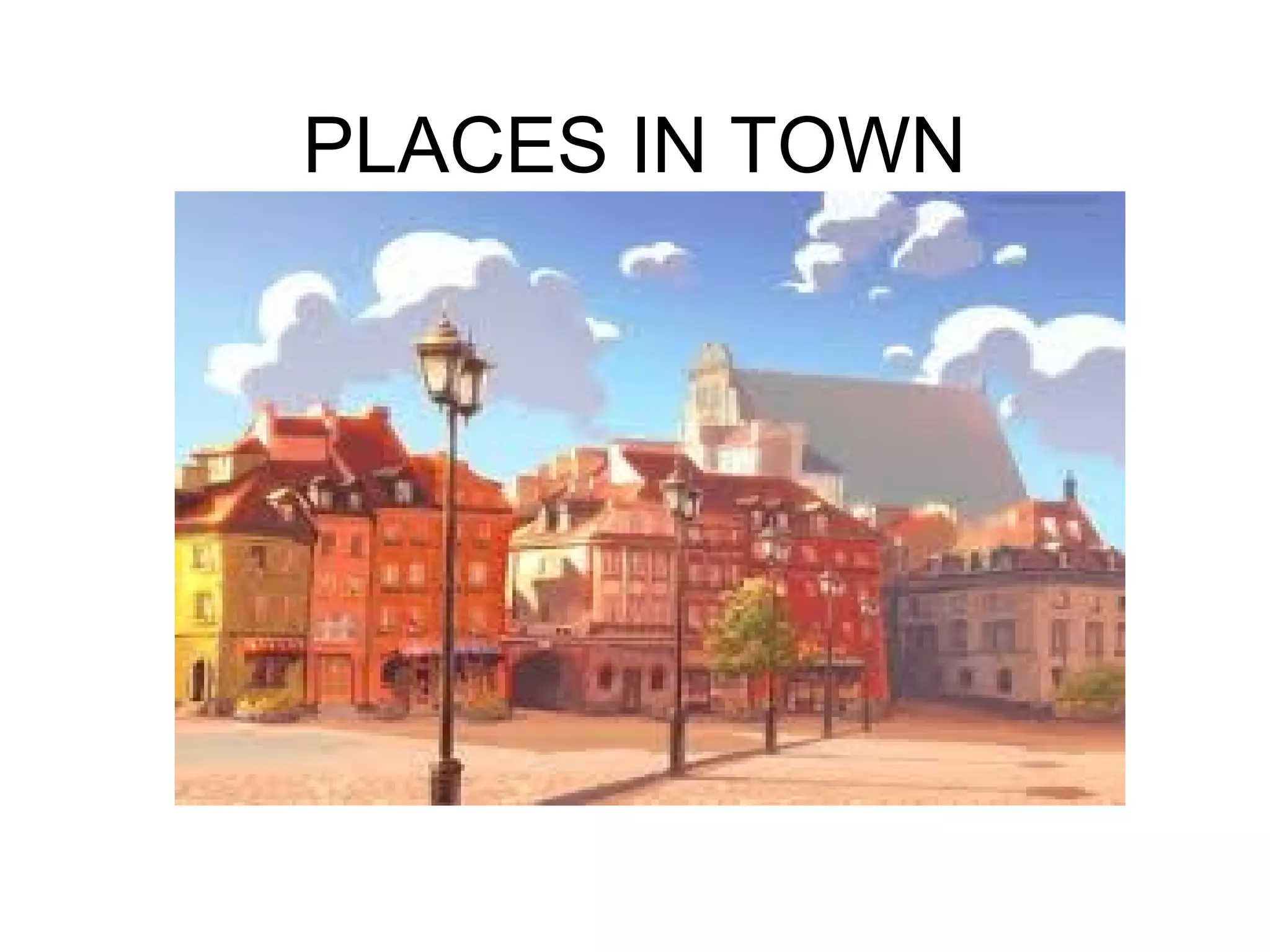 Places in town | PPT | Malls & Shopping Centers | Attractions