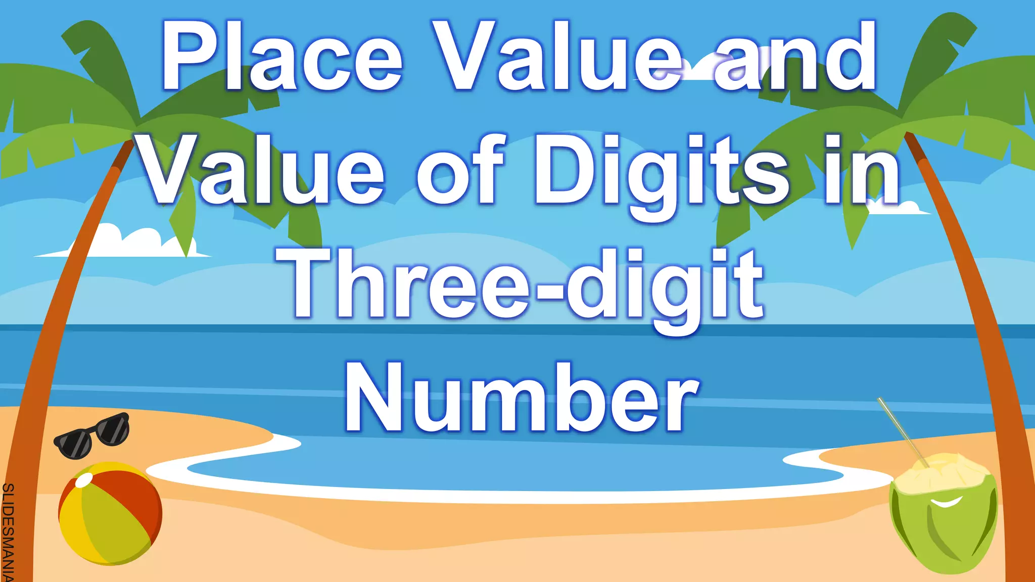 Place Value and Value of Digits in Three-digit Numbers.pptx