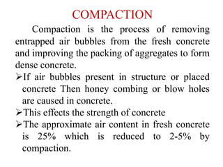 Placing and compaction of cement concrete | PPTX