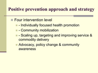 Placing positive prevention within treatment, support and care | PPT