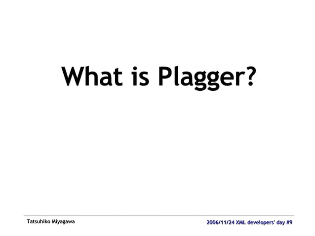 Plagger the duct tape of internet | PPT
