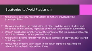 PLAGIARISM is the fraudulent representation of another person's ...