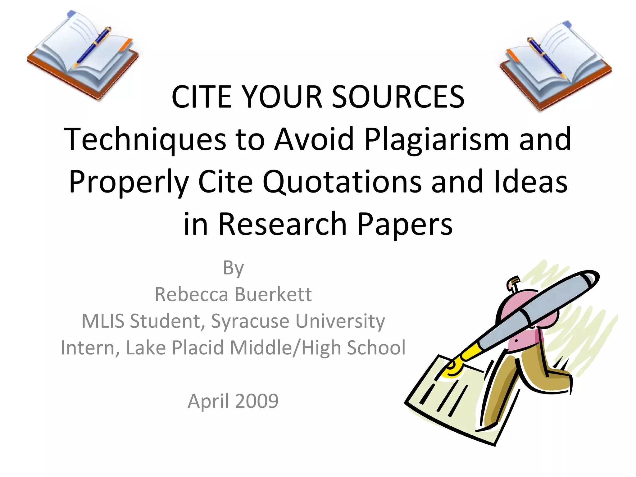 Cite Your Sources: Techniques to Avoid Plagiarism and Properly Cite ...