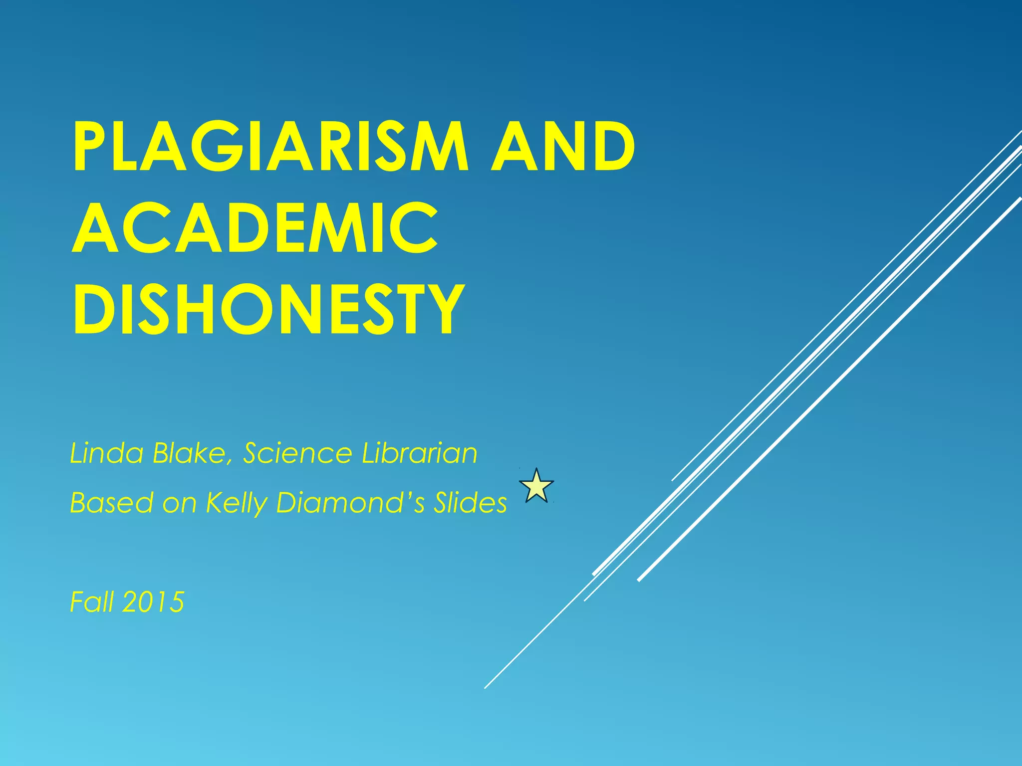 Plagiarism and Academic Dishonesty for Upper Level Science Classes | PPT