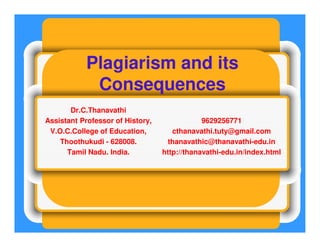 Plagiarism and its consequences dr.c.thanavathi | PPT