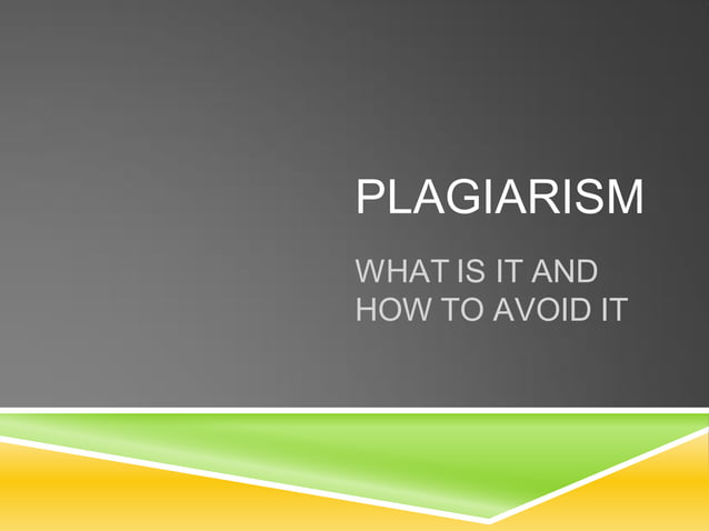Plagiarism ppt | PDF | Internet for Beginners | Internet