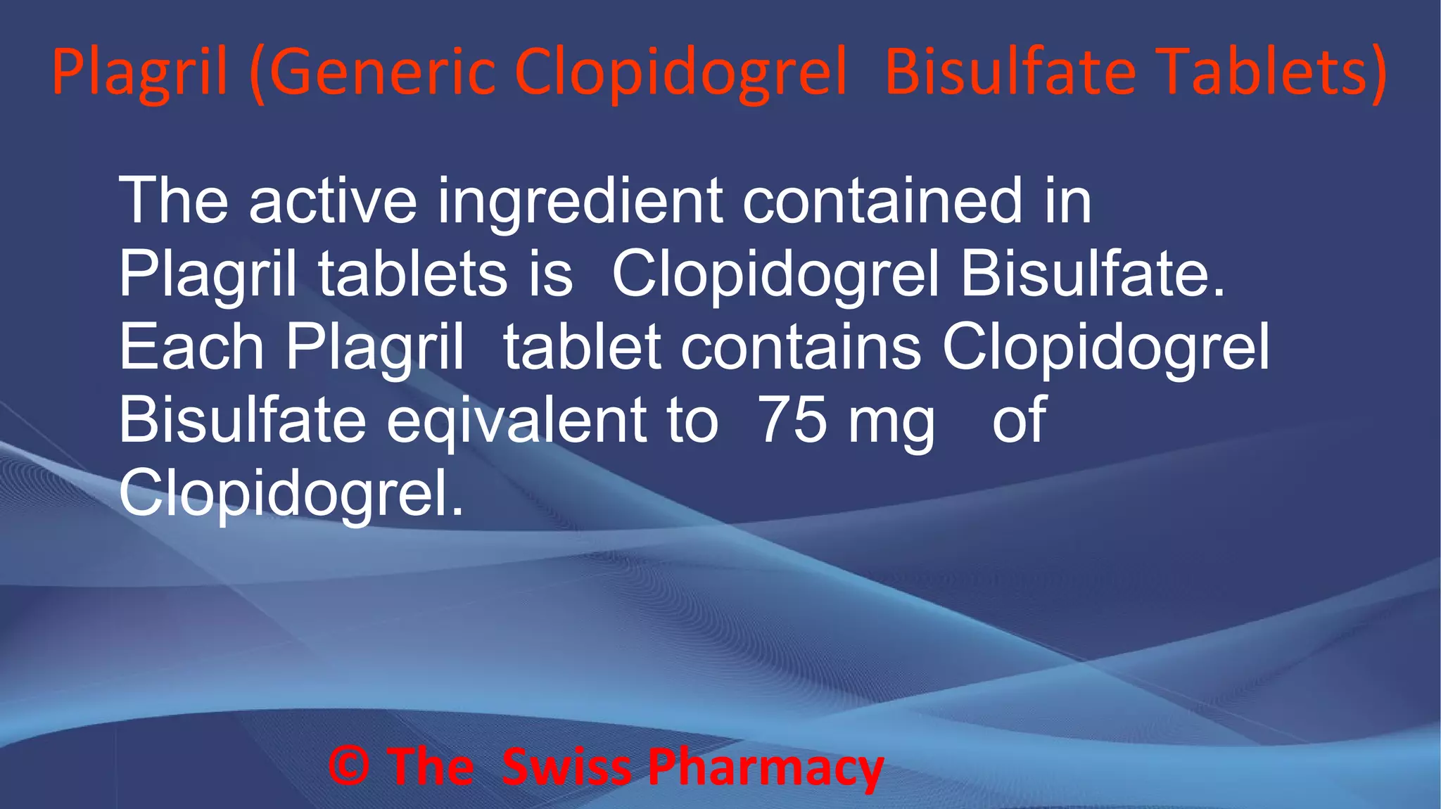 Plagril (Generic Clopidogrel Bisulfate Tablets) | PPT