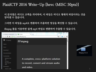 PlaidCTF 2016 Write-Up [hevc (MISC 50pts)] | PPT