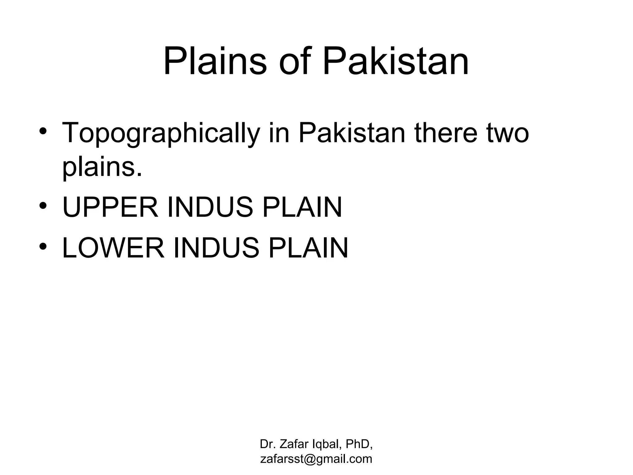 Plains of Pakistan by Dr. Zafar iqbal | PPT
