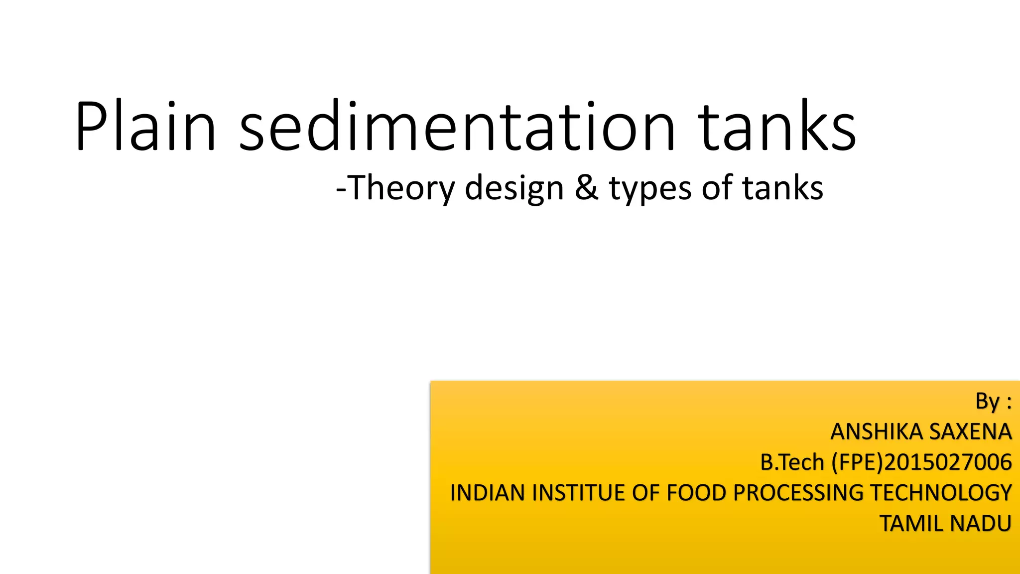 Plain sedimentation tanks ,Types & Design considerations | PDF