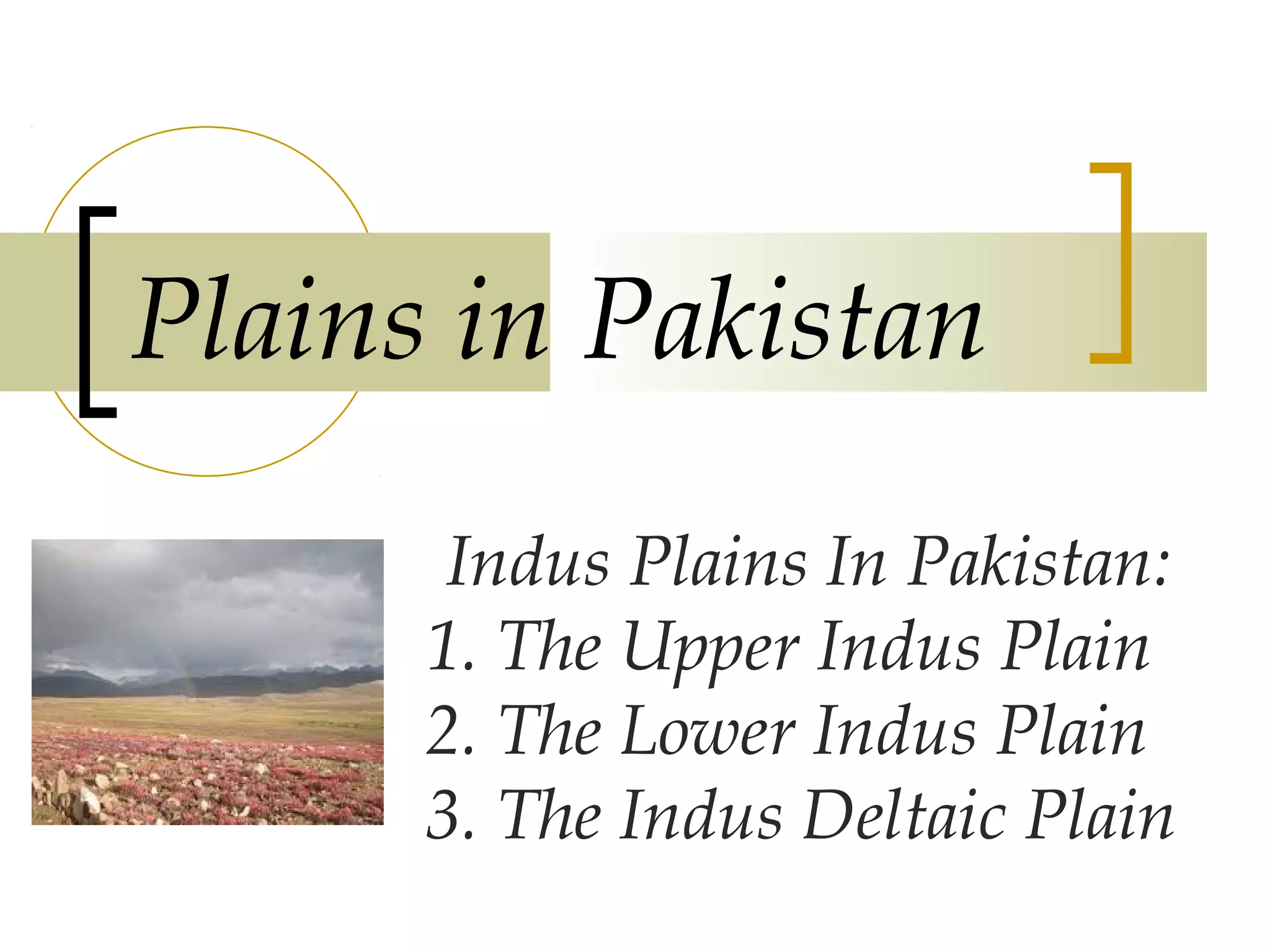 Plains, plateaus and deserts in pakistan | PPT