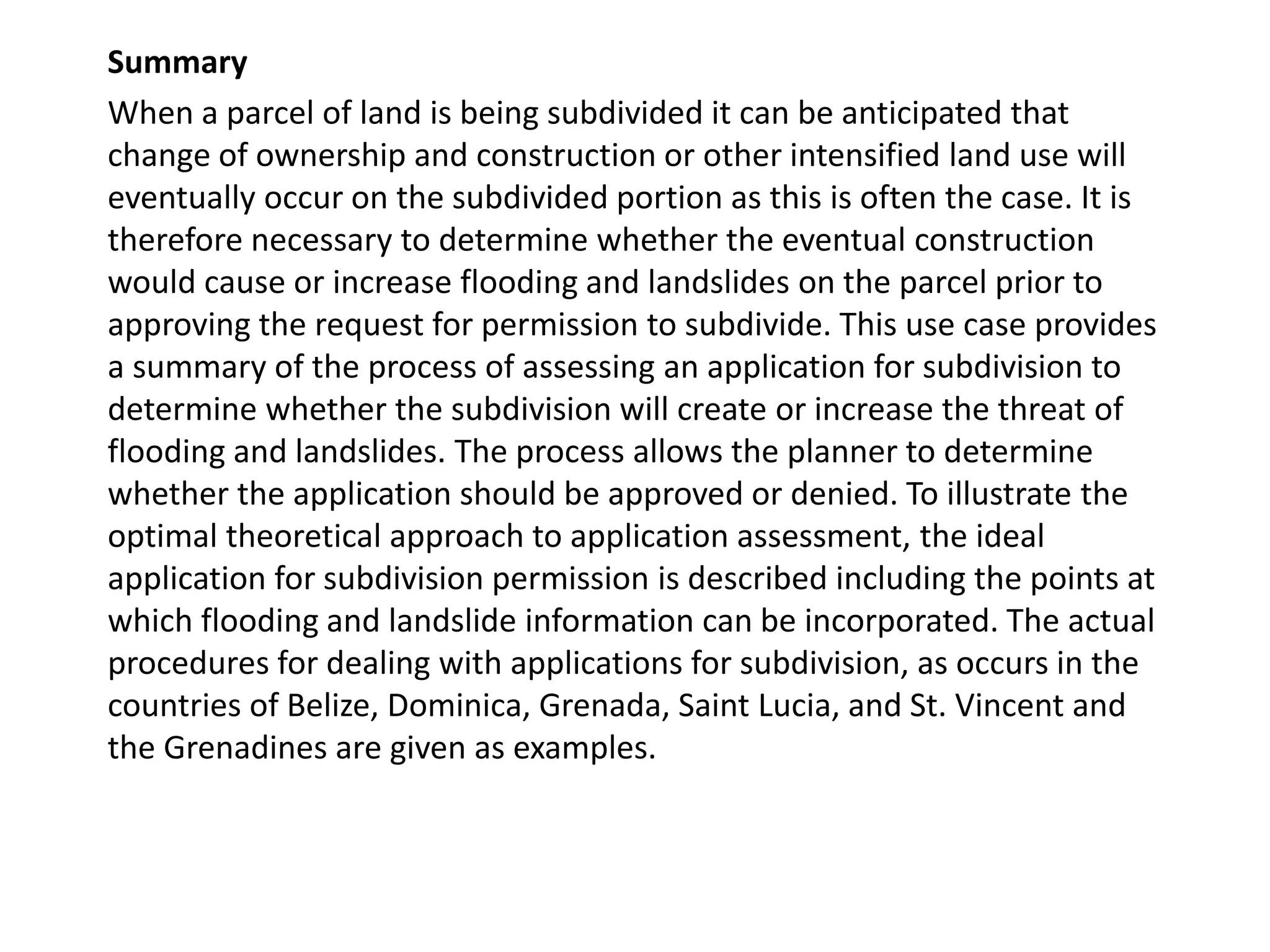 LAND SUBDIVISION PROCESS When a parcel of land is being subdivided it ...