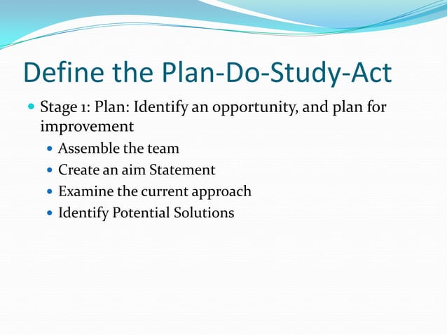 Plan do-study-act | PPTX | Healthcare Industry | Industries