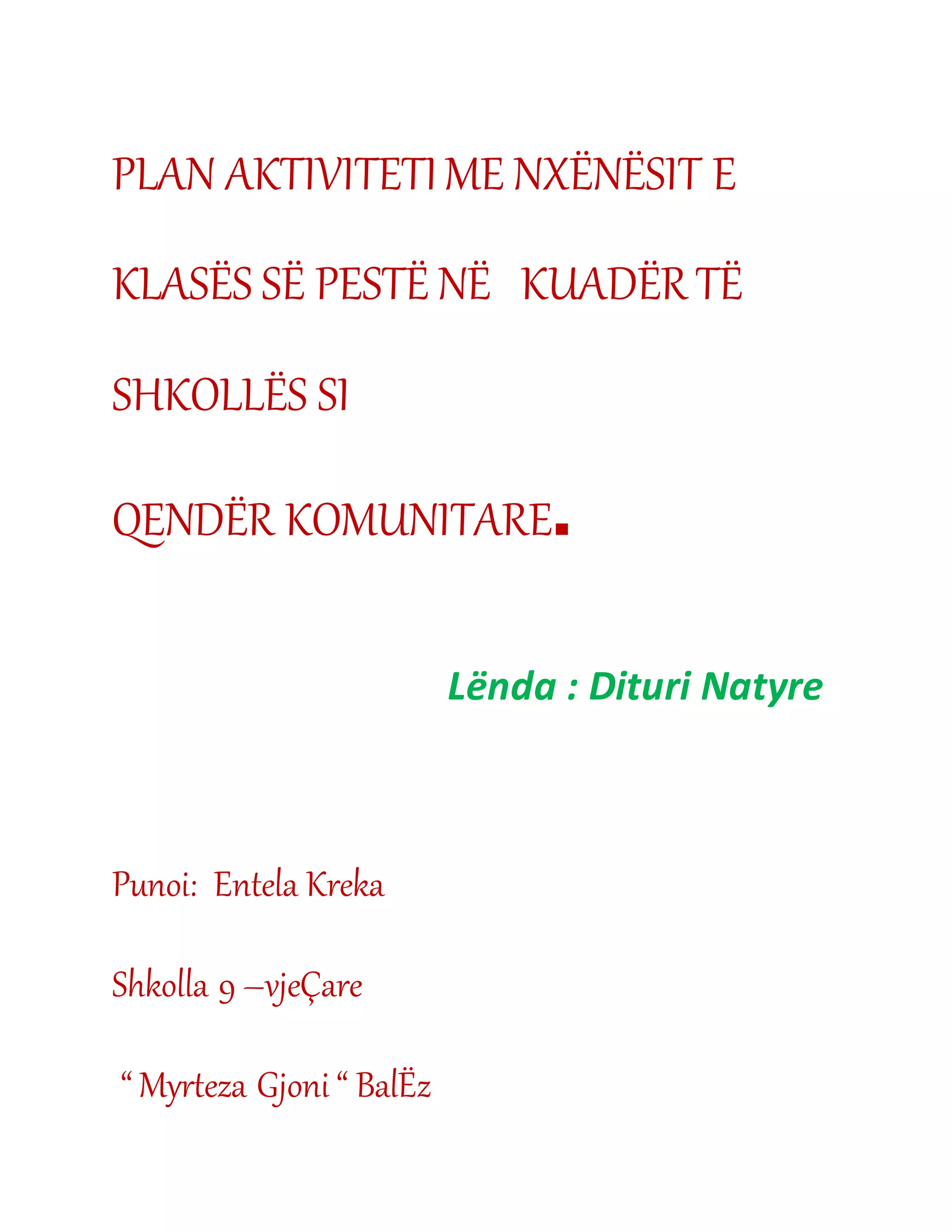 Plan aktiviteti me nxënësit si qender komunitare | DOCX