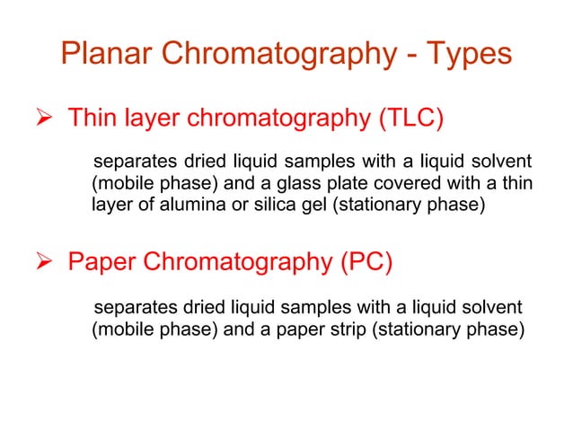 Planar Chromatography | PPT | Chemistry | Science