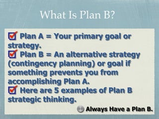 5 Examples of Plan B Strategic Thinking | PDF