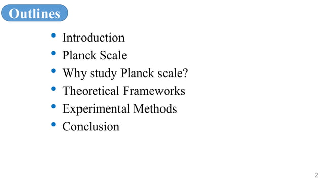Exploring Planck Scale Dynamics in High Energy Physics | PPT