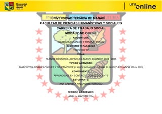 Plan de Desarrollo para el Nuevo Ecuador 2024 • 2025 Diapositivas Lcdo ...