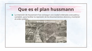 PLAN DE HAUSSMANN HISTIRIA ARQUITECTURA.pptx
