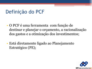 Planejamento e controle financeiro (pcf) | PPT