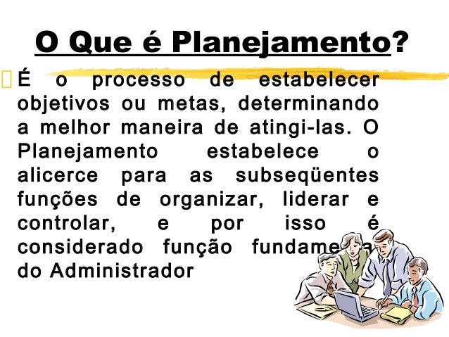 O que é Planejamento