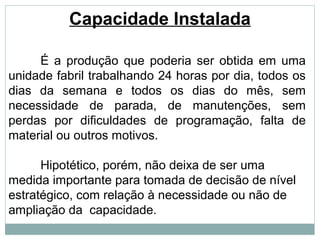 Administração da Produção - Planejamento e Controle de Capacidade | PPT