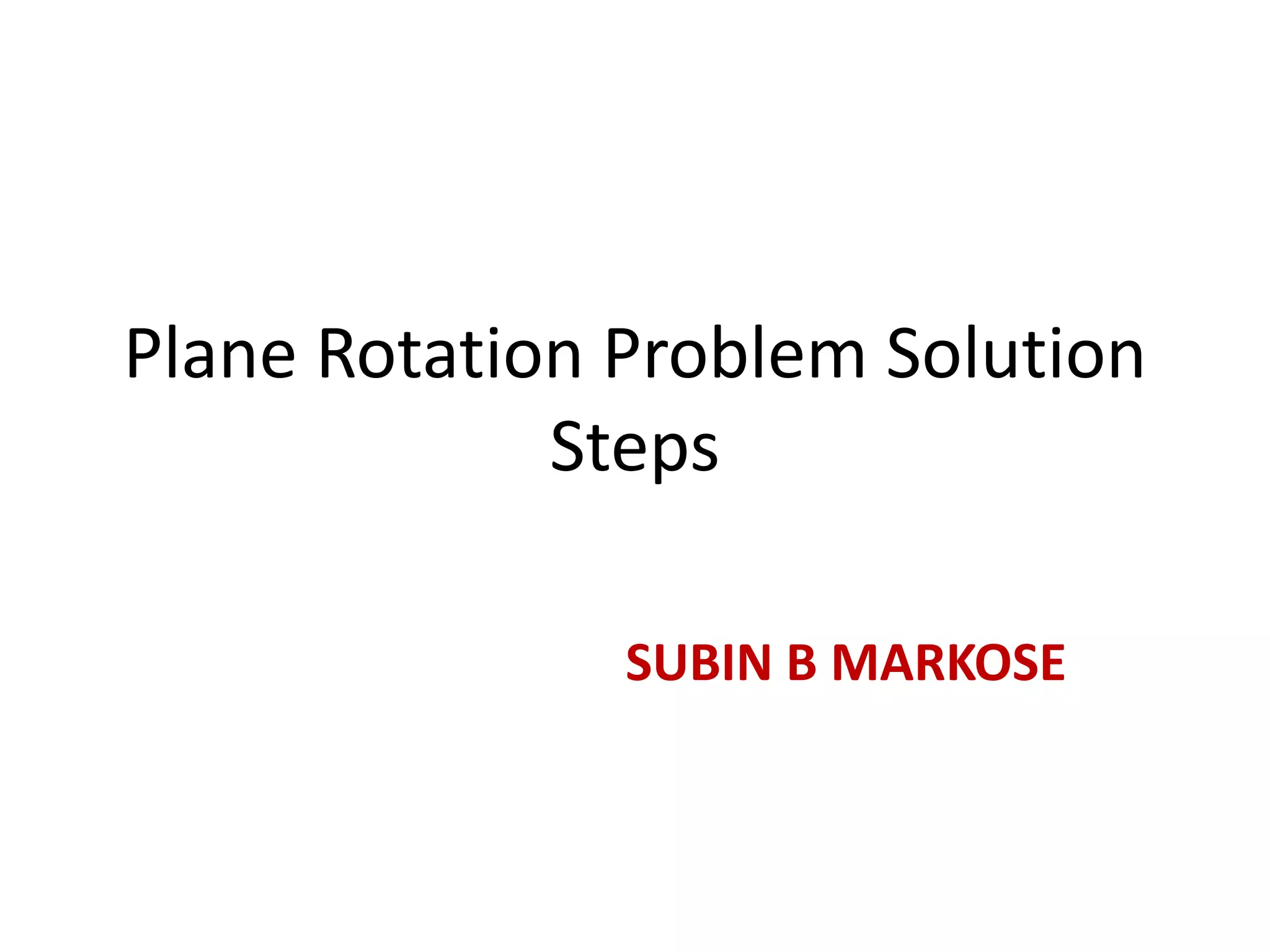 Plane rotation method | PPT