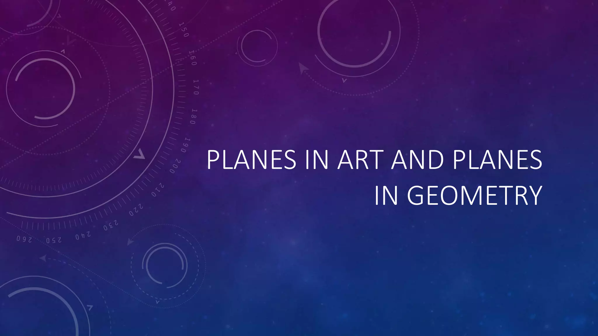 Planes in art and planes in geometry | PPTX