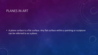 Planes in art and planes in geometry | PPTX