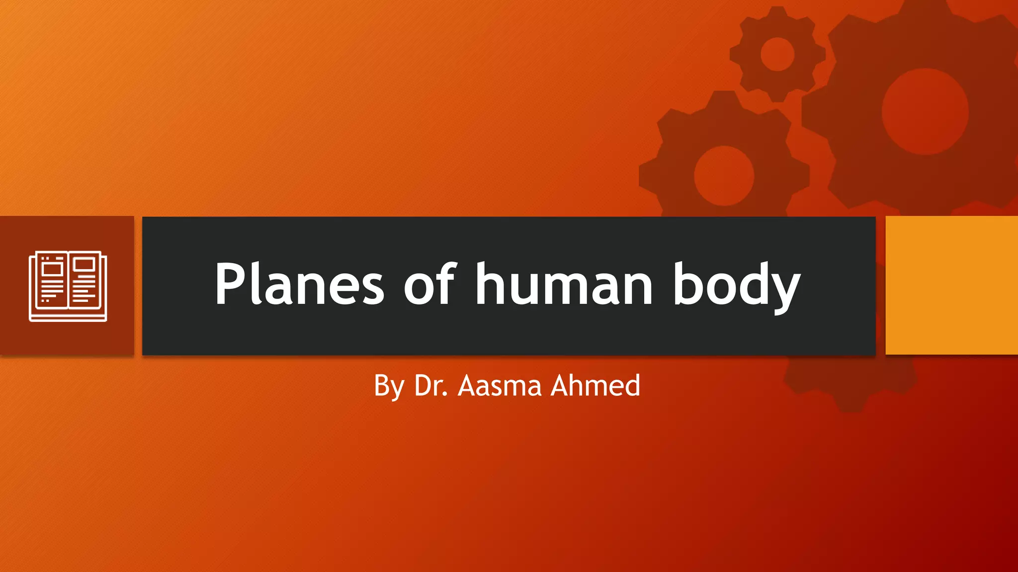 Planes of human body.pptx