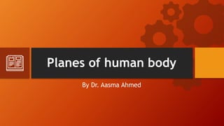 Planes of human body.pptx