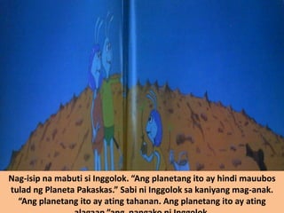 Si Inggolok at Planeta Pakaskas | PPTX