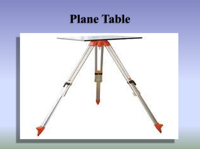 Plane Table Survey | PPTX | Drawing and Sketching | Arts and Crafts