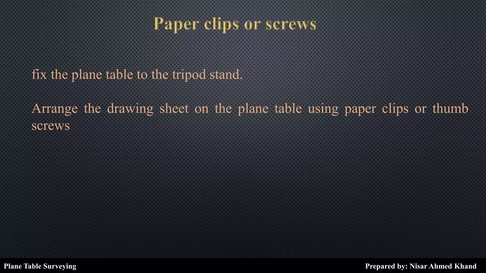 Instrumental Surveying Practical ( Plane table survey) | PPSX