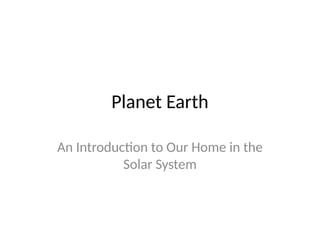 Understanding Planet Earth: Our Uniqueee | PPTX