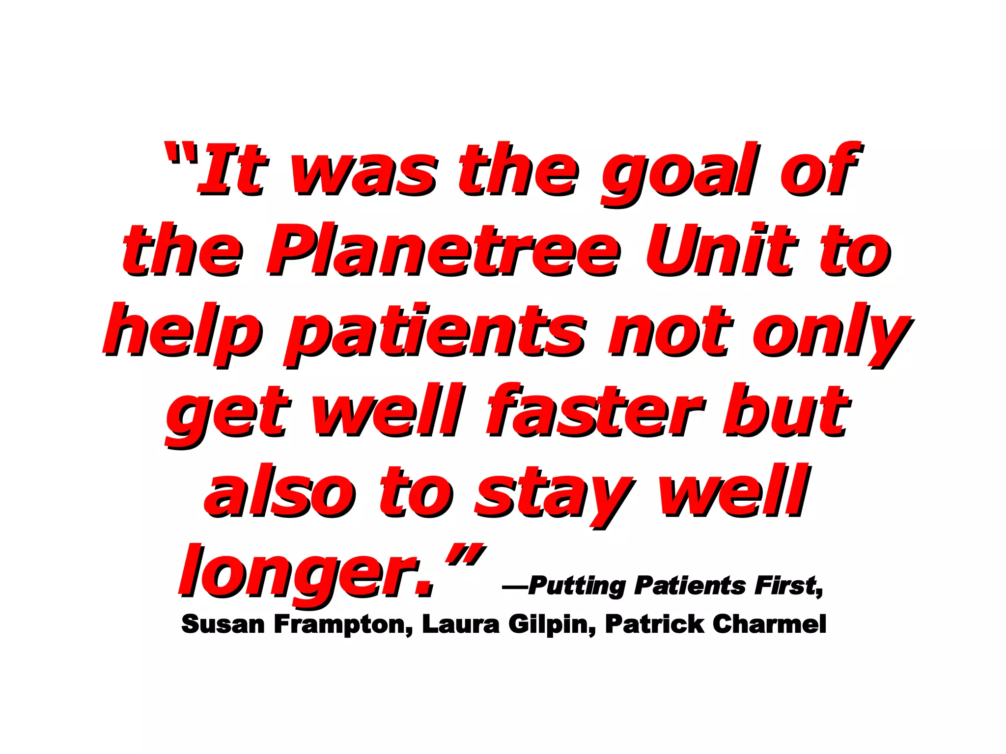Planetree Alliance, Masters of Healing | PPT