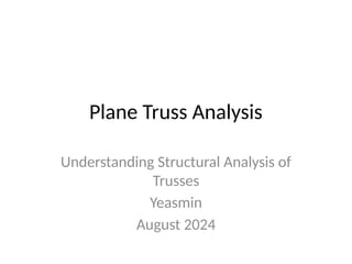 Plane_Truss_Analysis understanding structural analysis | PPTX