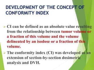 Plan evaluation in Radiotherapy- Dr Kiran | PPTX