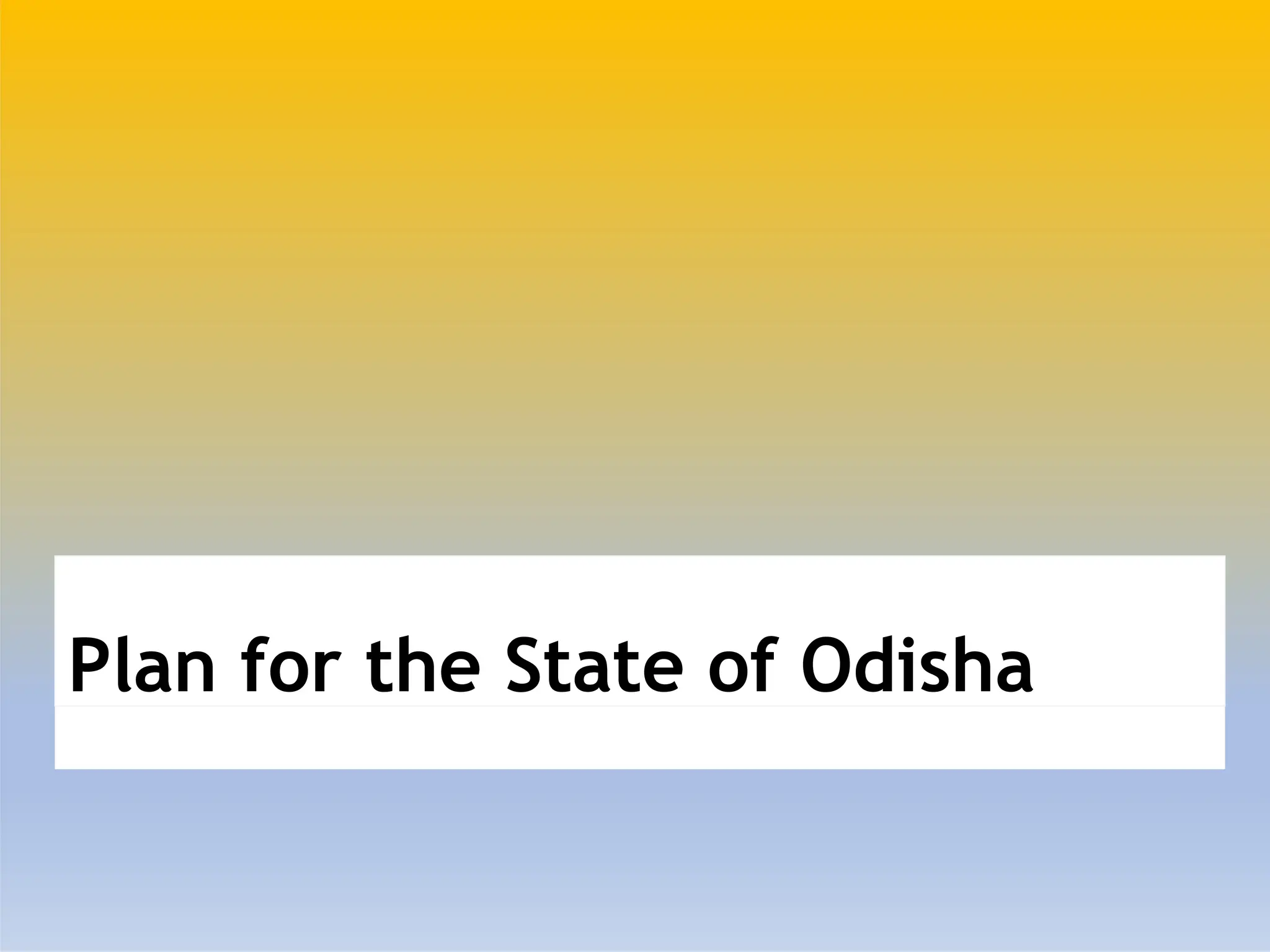 plan for the state of Odisha on multi language.pptx
