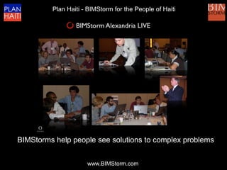 Plan Haiti BIMStorm For the People of Haiti | PPT