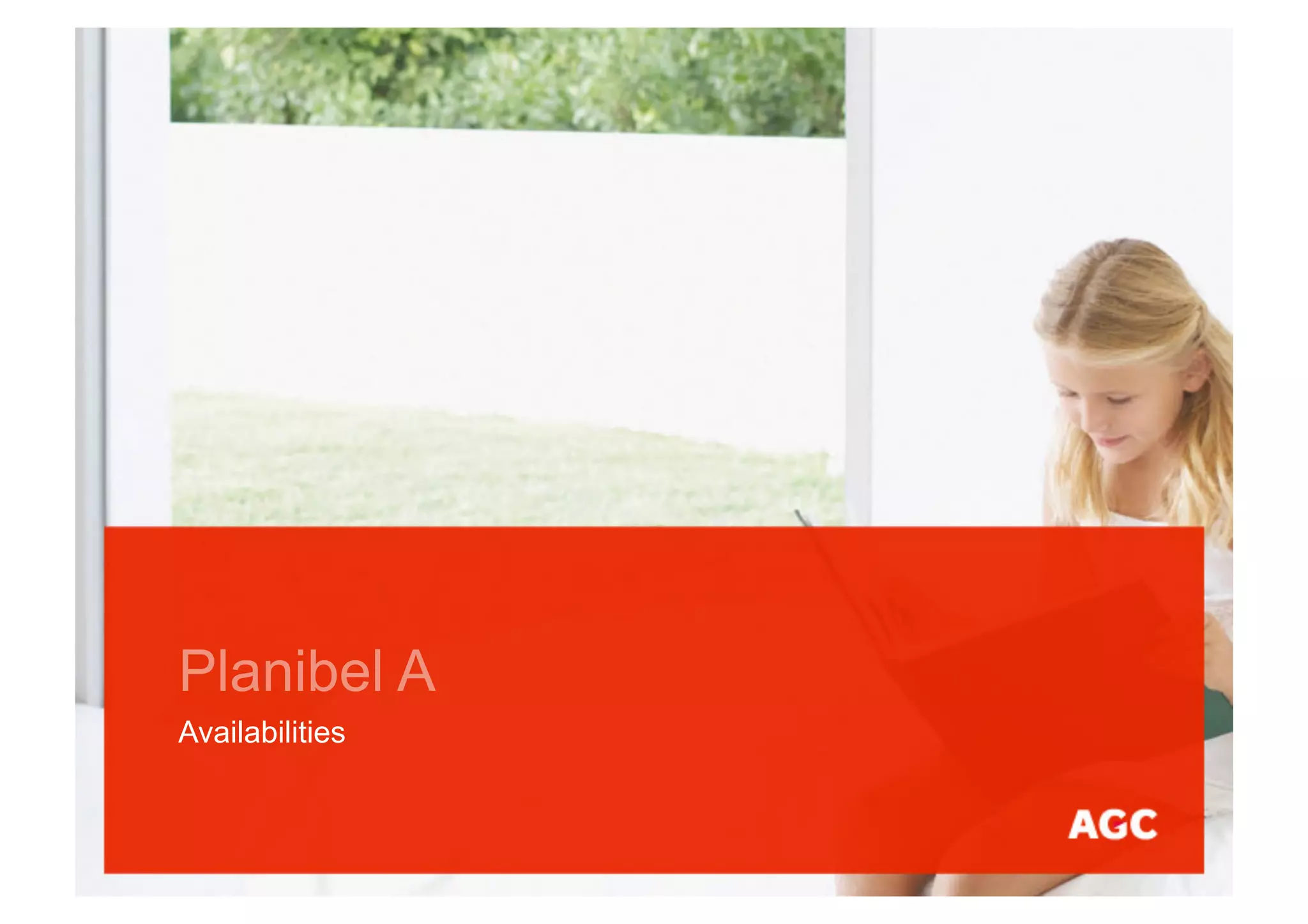 Planibel A presentation by AGC Glass Europe Uk | PDF