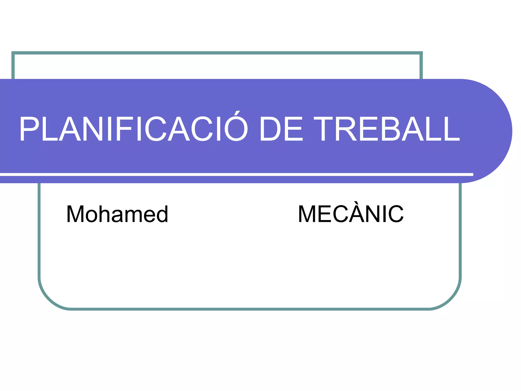 Planificacio de treball_moha | PPT