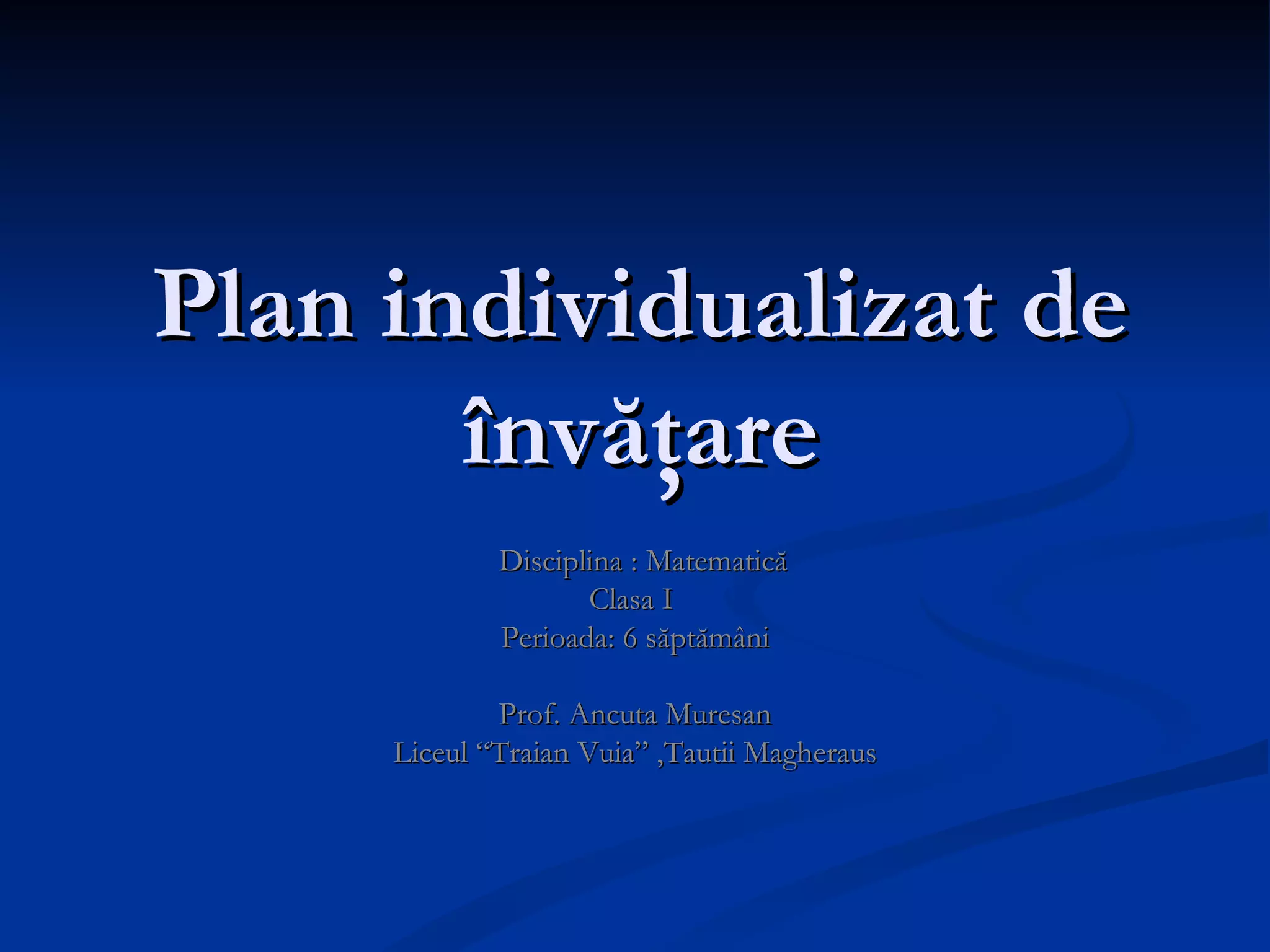 Plan individualizat de invatare clasa I | PPT