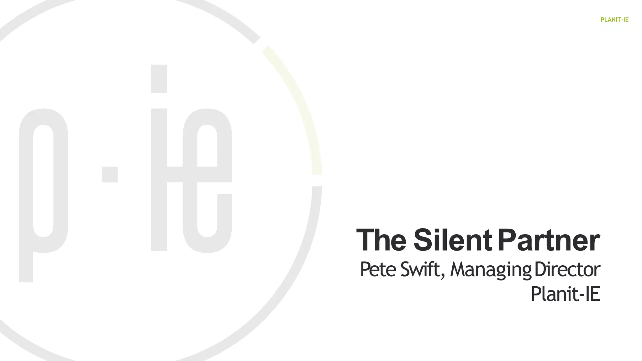 Meet the Authorities: Pete Swift, Planit-IE | PPT