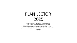 PLAN LECTOR, estrategias del plan lector en el salón de clase | PPTX