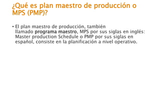 Plan Maestro de producción.pptx