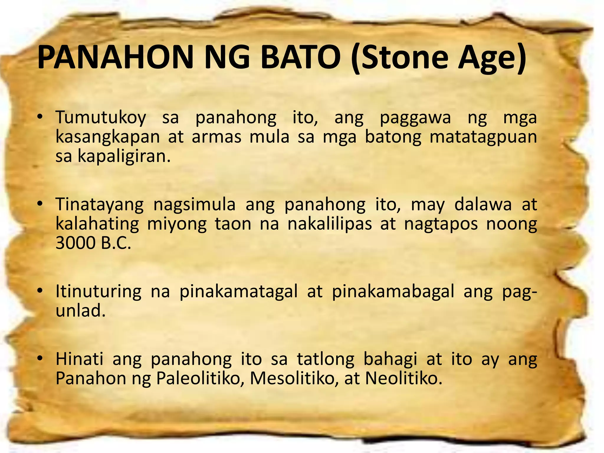 PAG-UNLAD NG KULTURA NG SINAUNANG TAO: PANAHON NG BATO | PPTX